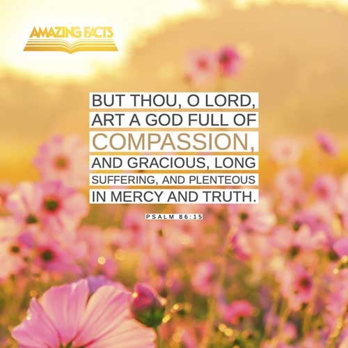 Psalms 86 15 Scripture Pictures By Verse Amazing Facts Psalms 86 15 Scripture Pictures By Verse Amazing Facts