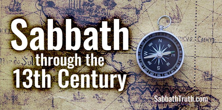 13th Century | Sabbath Through the Centuries | Sabbath Truth